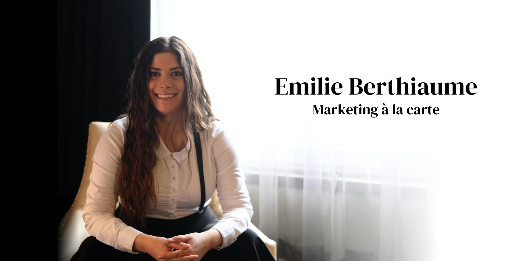 Emilie Berthiaume - Marketing à la carte